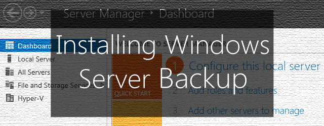 How to install Windows Server Backup on 2012 and 2008 | BA